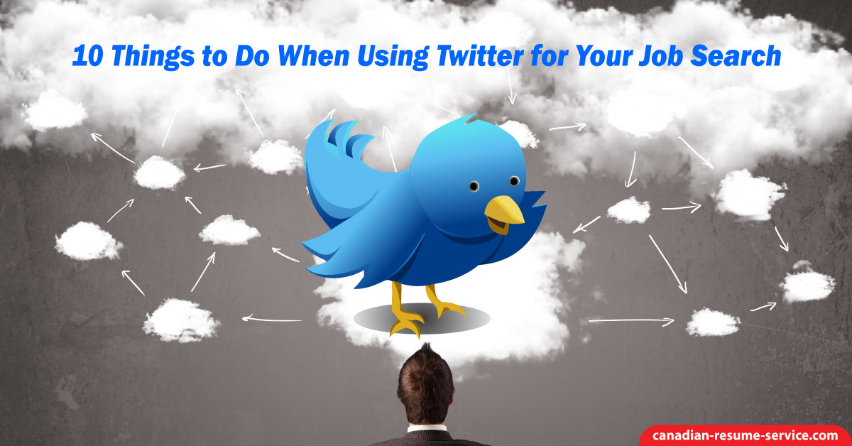 10 Things to Do When Using Twitter for Your Job Search